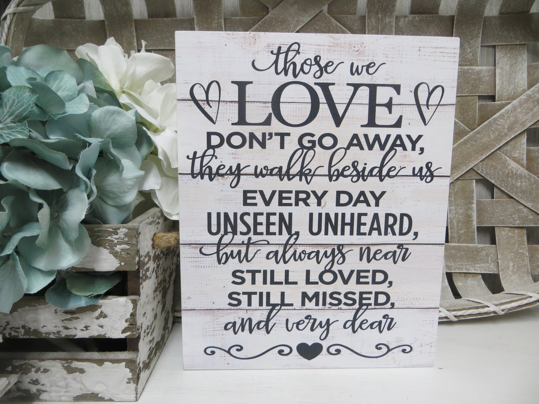 Wood Sympathy Sign / Remembrance Sign / Those We Love - Etsy