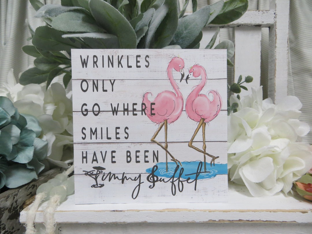 Flamingo Beach Sign / Wrinkles Only Go Where Smiles Have Been / Beach ...