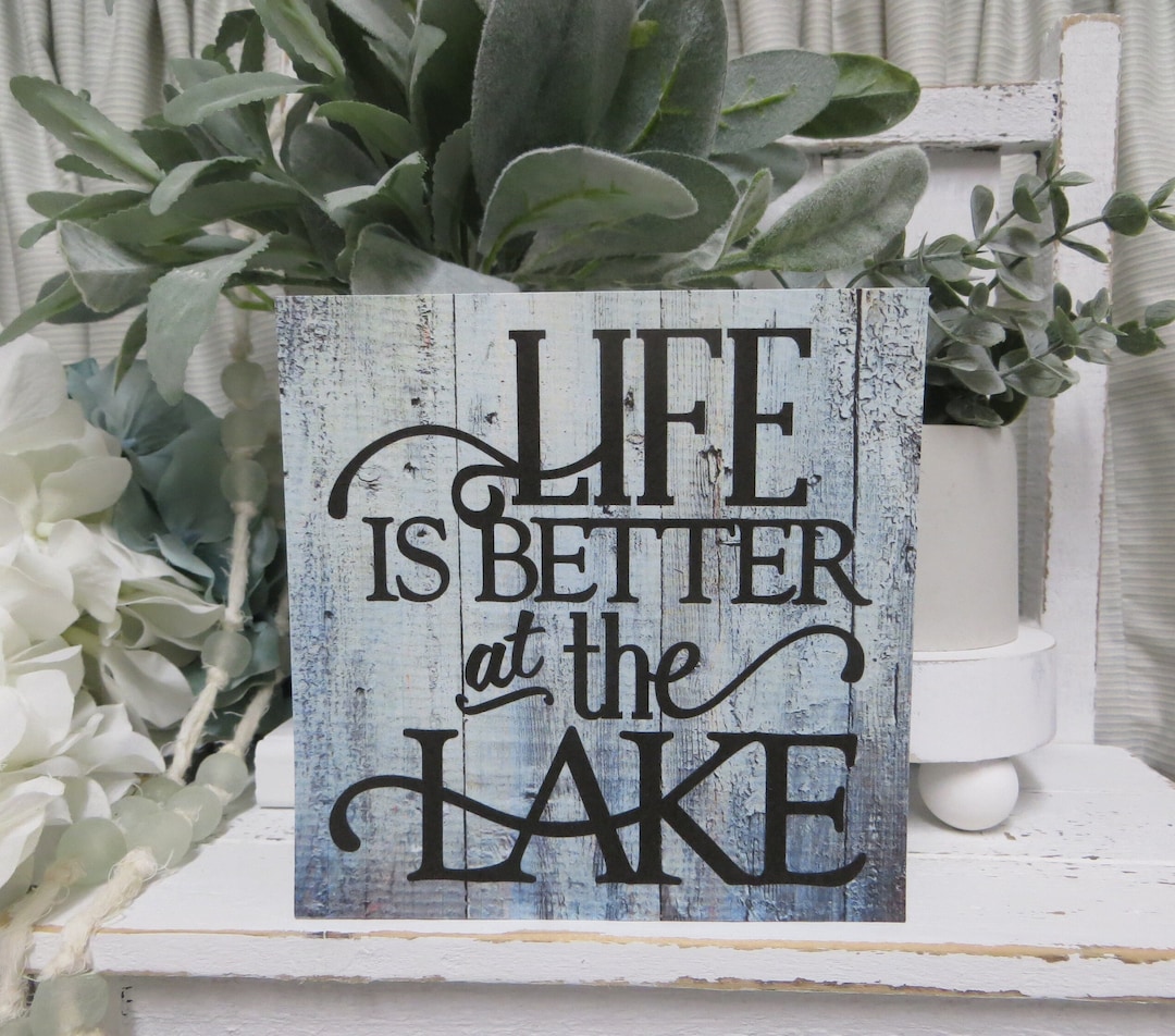 Lake Sign: Life is Better at the Lake - Lake House Wood Decor - Etsy