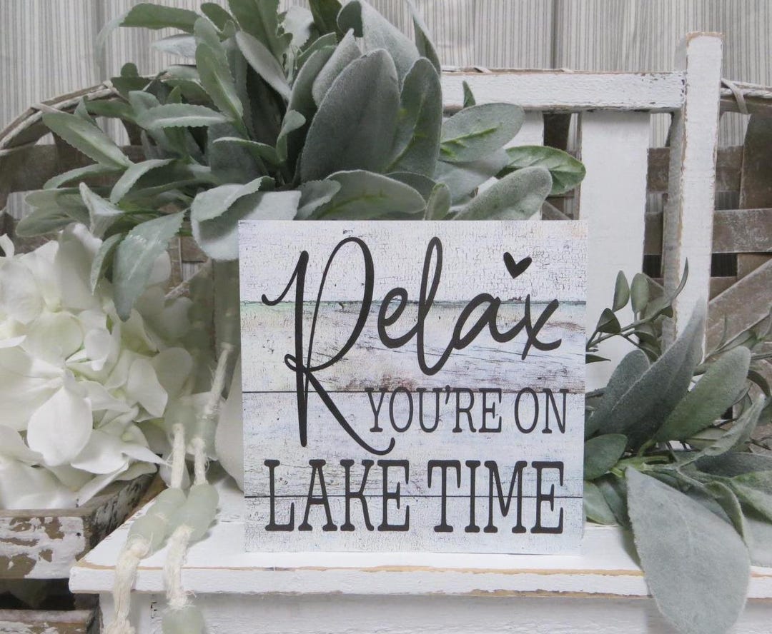 Lake Sign / Relax You're on Lake Time / Lake House Decor Sign / Lake ...
