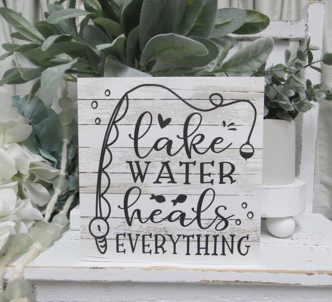Lake Sign: Lake Water Heals Everything - Lake House Decor - Etsy
