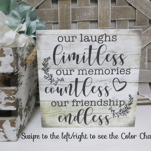 Friend Sign our Laughs Limitless Our Memories Countless - Etsy