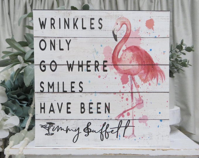 Flamingo Beach Sign / Wrinkles Only Go Where Smiles Have Been / Beach ...