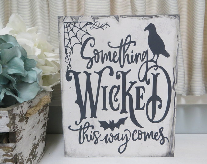 Halloween Sign / Something Wicked This Way Comes / Halloween ...