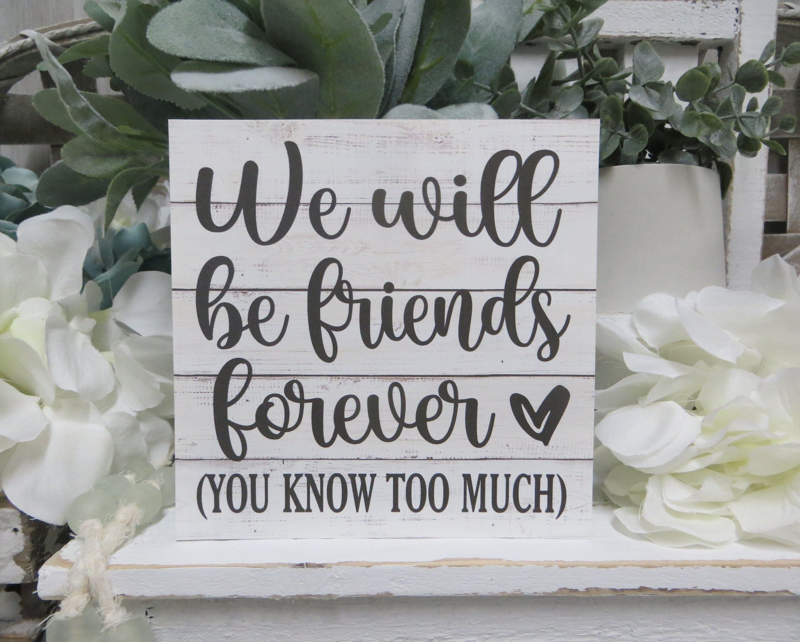 Friends Forever Sign