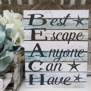 Beach Sign / Beach...best Escape Anyone Can Have / Beach House - Etsy