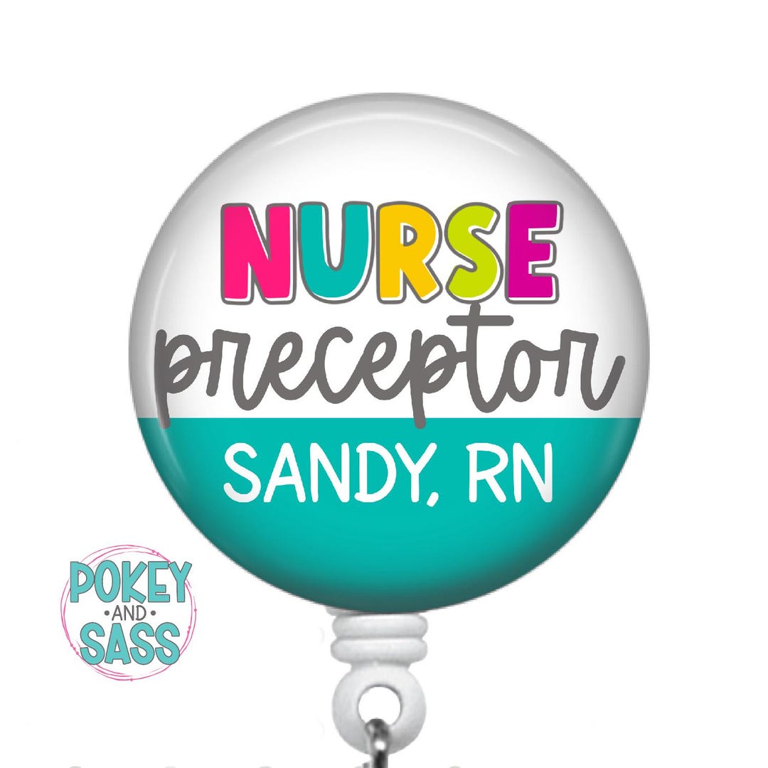 Nurse Preceptor Badge Reel, Preceptor Gift, Retractable Badge Holder ...