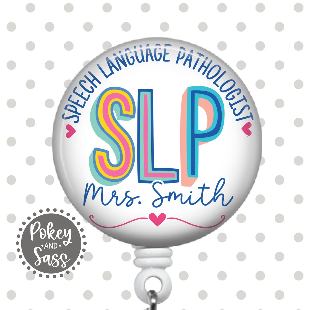 Custom SLP Badge Reel, Speech Crew Badge, Speech Therapist Badge Reel ...