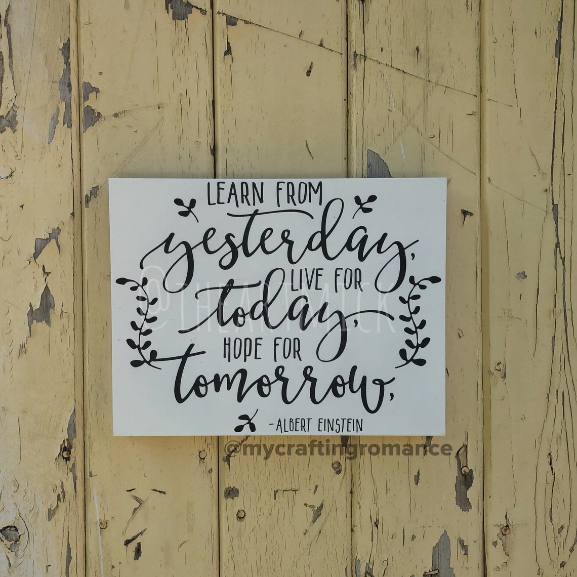 Learn From Yesterday - Live for Today - Hope for Tomorrow - Albert ...