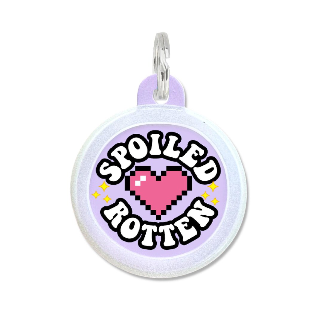 Spoiled Dog Tag for Dogs Personalized • Silent Dog Tag Collar Charm ...