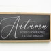 Autumn Shows Us / Wood Sign / Fall Sign / Autumn Sign / Thanksgiving ...