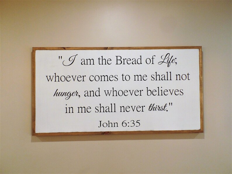John 6 35 / I Am the Bread of Life / Wood Sign / Bible Verse / | Etsy