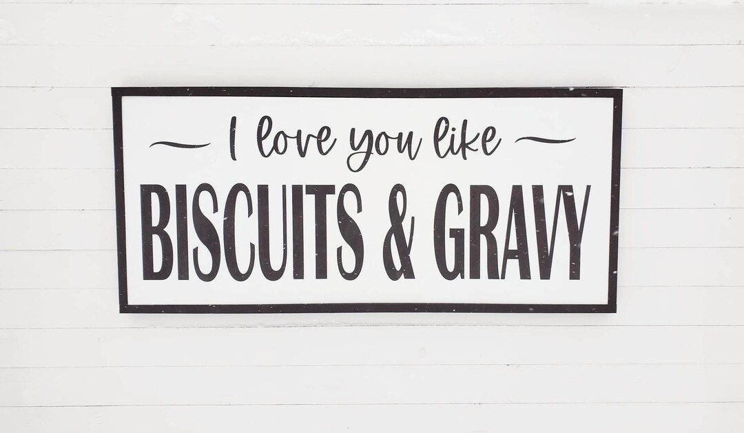 Biscuits and Gravy Sign: Farmhouse Kitchen Wall Decor - Etsy