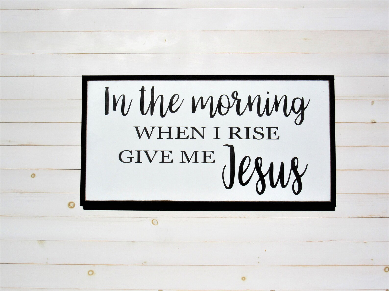 In the Morning When I Rise Give Me Jesus Wood Sign / Inspirational Wood ...