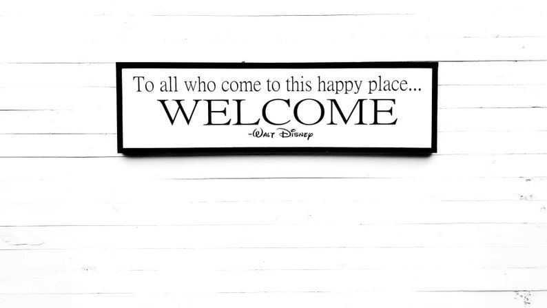 Walt Disney Sign / to All Who Come to This Happy Place Welcome - Etsy