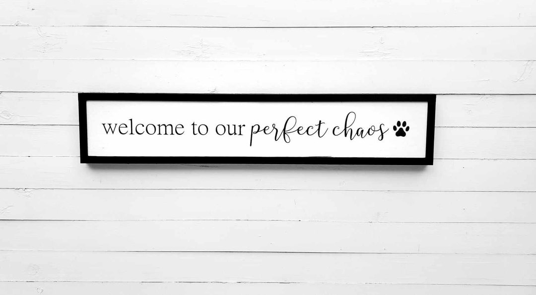 Welcome to Our Perfect Chaos / Dog Mom / Inspirational Wall Art ...