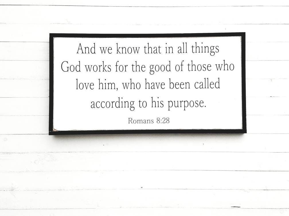And We Know that All Things Work Together For Good / Wood Sign | Etsy