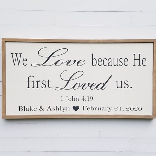 We Love Because He First Loved Us Sign Christian Decor Wood - Etsy