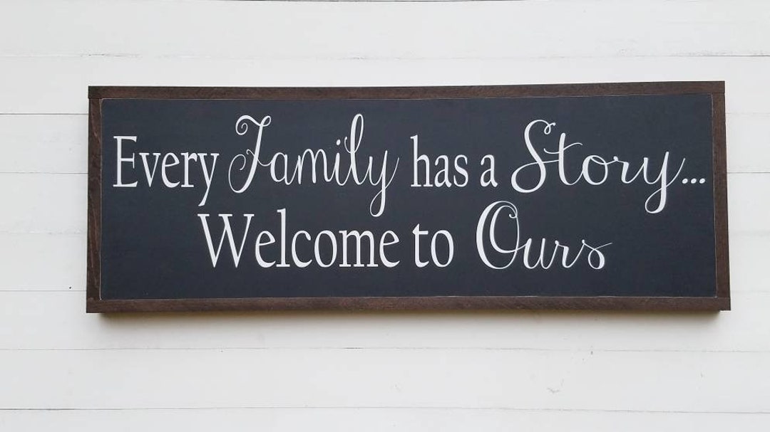 Farmhouse Wood Sign: Every Family Has A Story Welcome to Ours - Etsy
