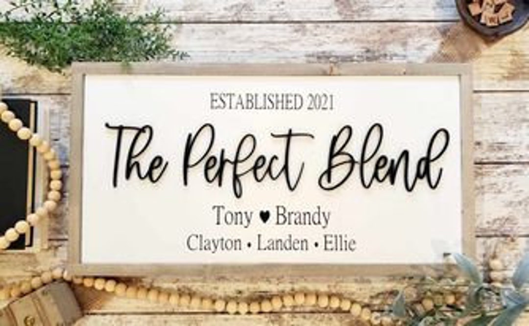 Blended Family Sign / the Perfect Blend Sign / Established Sign ...