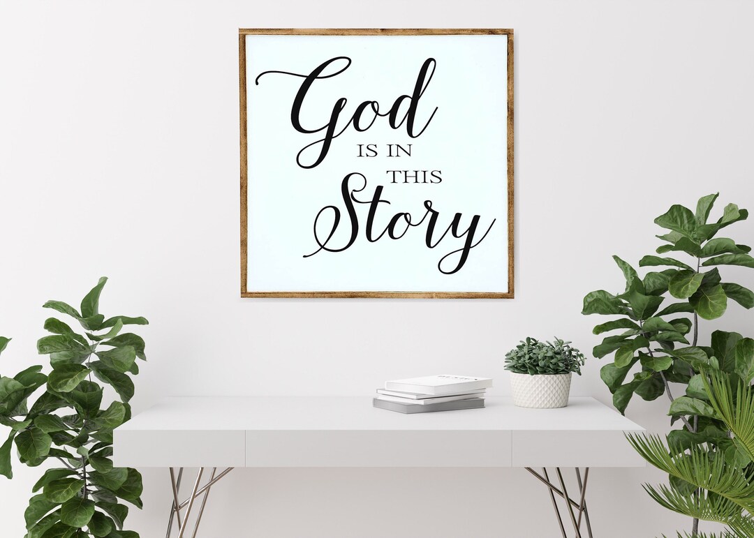 Christian Sign / Wood Sign / Bible Verse Sign / God is in This Story ...