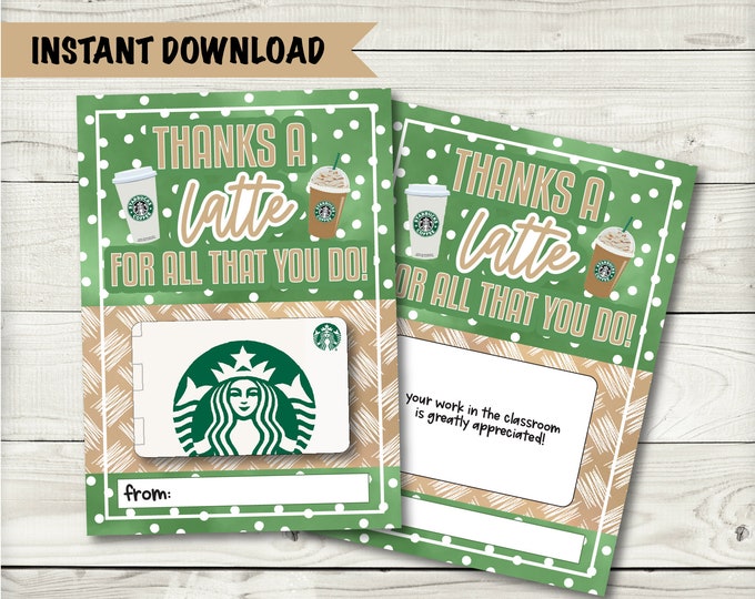 Starbucks Gift Card Teacher Appreciation Gift// Thanks a Latte Gift ...