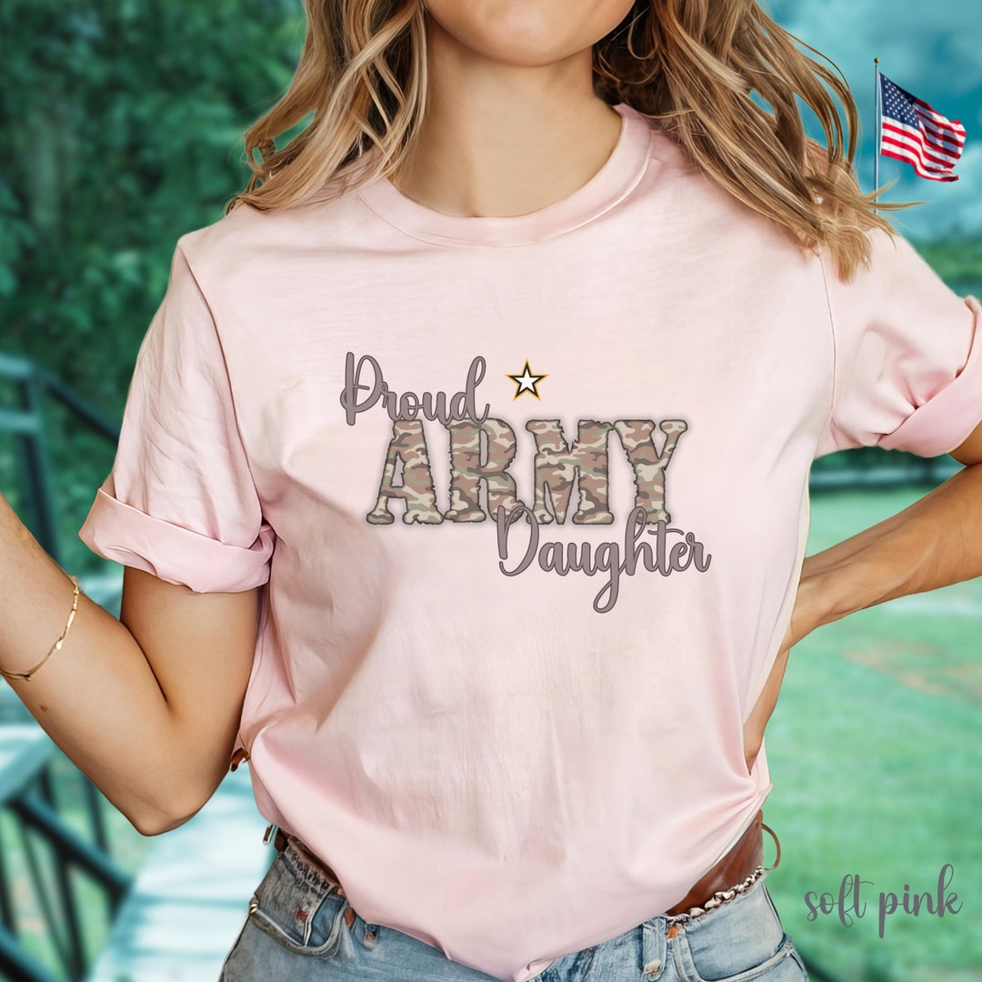 Proud Army Shirt, Army Daughter Shirt, Soft Pink, Soldier Daughter ...