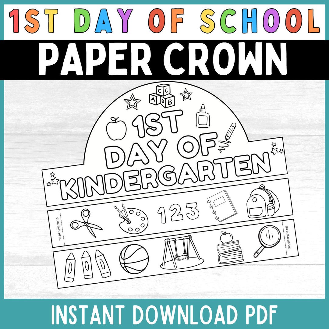 1st Day of Kindergarten Paper Crown Template Printable Paper Crown 1st ...