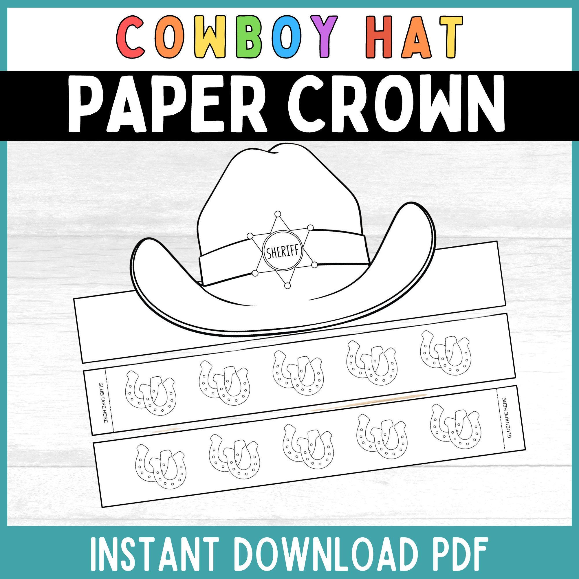 Cowboy Hat From Paper Template Cowboy Hat Paper Crown Printable Outlaw
