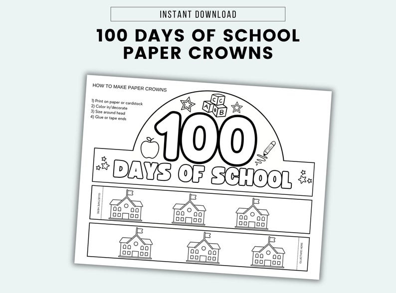 100th Day of School Paper Crown Printable Paper Crown 100 Days of ...
