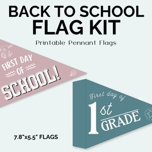 First Day of School Flags Printable First Day of School Pennants 1st ...