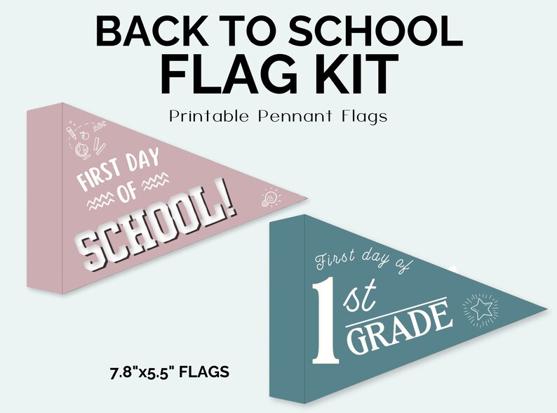 First Day of School Flags Printable First Day of School Pennants 1st ...