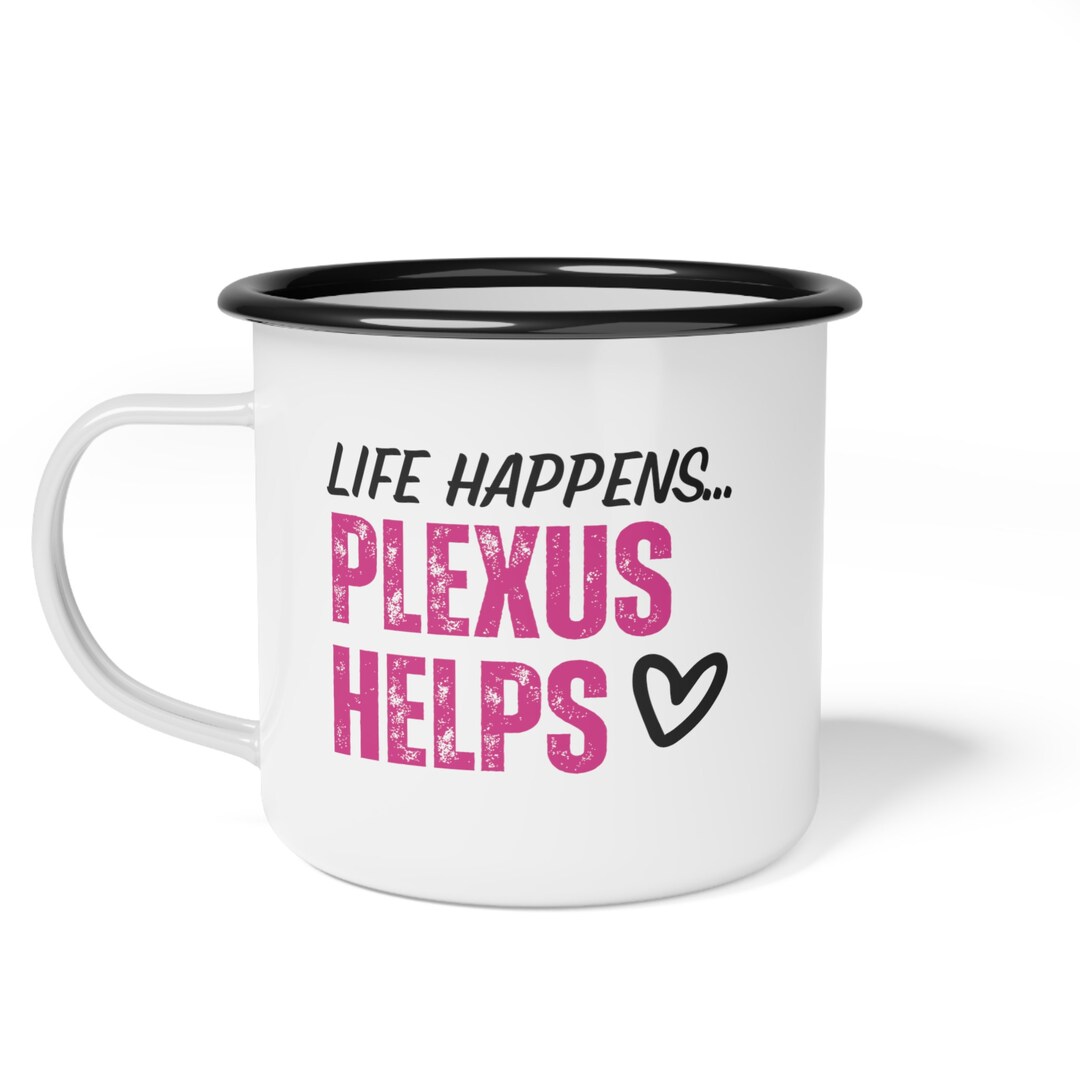Life Happens...plexus Helps Enamel Camping Mug, Plexus, Gut Health, Pink Drink, Plexus Swag - Etsy