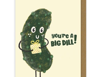 Printable Dill Pickle Birthday Card, Funny Greeting Card, Punny Card ...