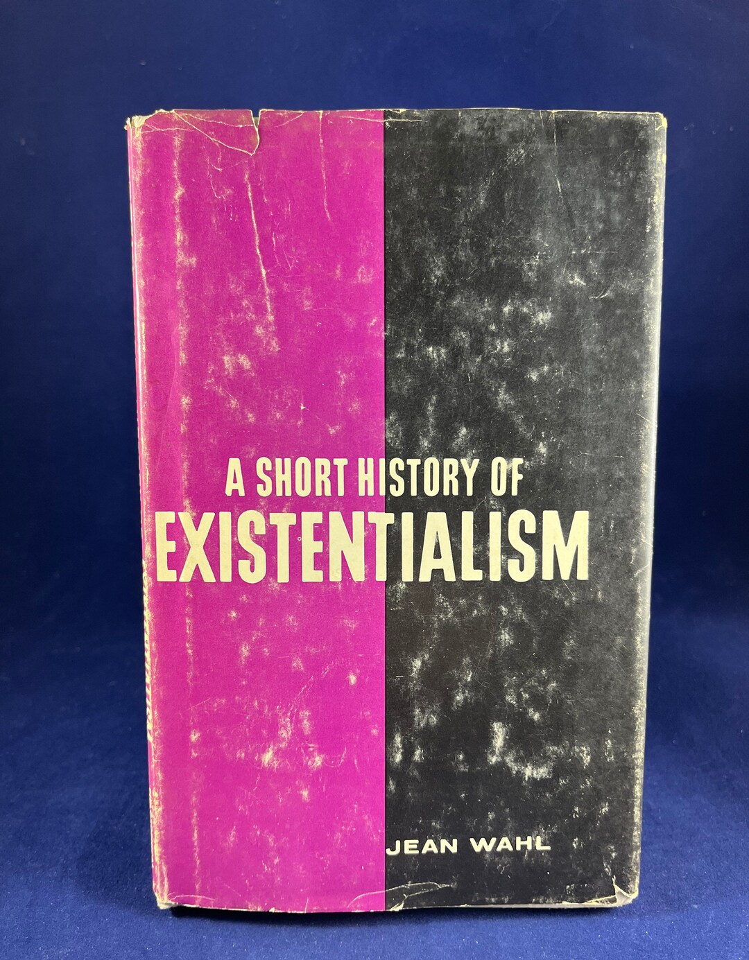 A Short History Existentialism by Jean Wahl Translated From the French ...
