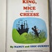 The King, the Mice, and the Cheese by Nancy and Eric Gurney, Dr. Seuss ...