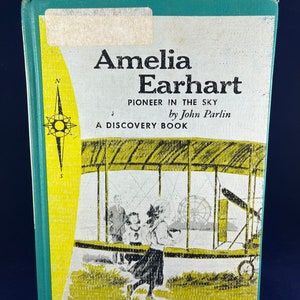 Amelia Earhart Pioneer in the Sky by John Parlin, A Discover Book 1962 ...