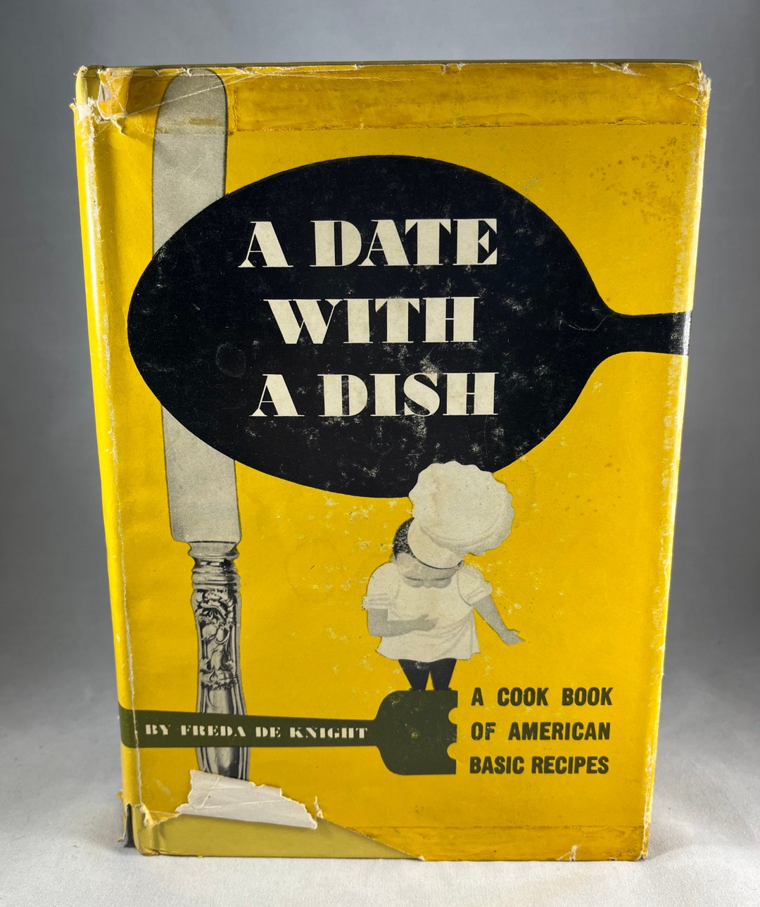 REDUCED - A Date With A Dish by Freda De Knight, A Cook Book of ...