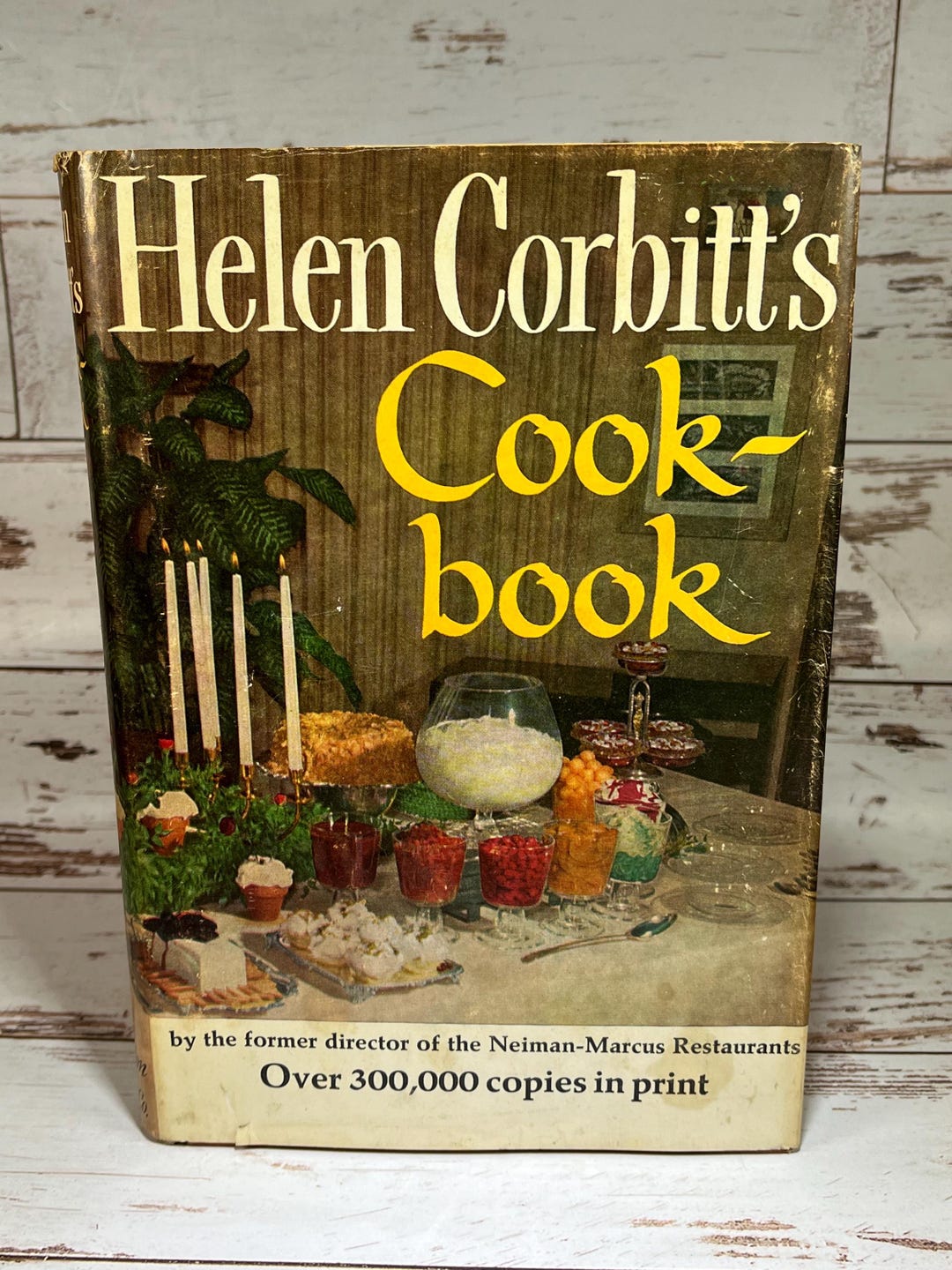 Helen Corbitt’s Cookbook by Helen Corbitt With Decorations by Joe Allen ...