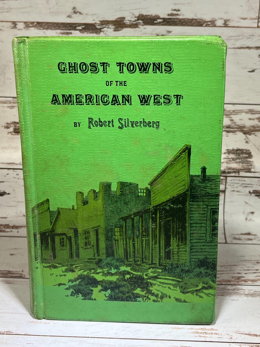 Ghost Towns of the American West by Robert Silverberg, 1968 - Etsy