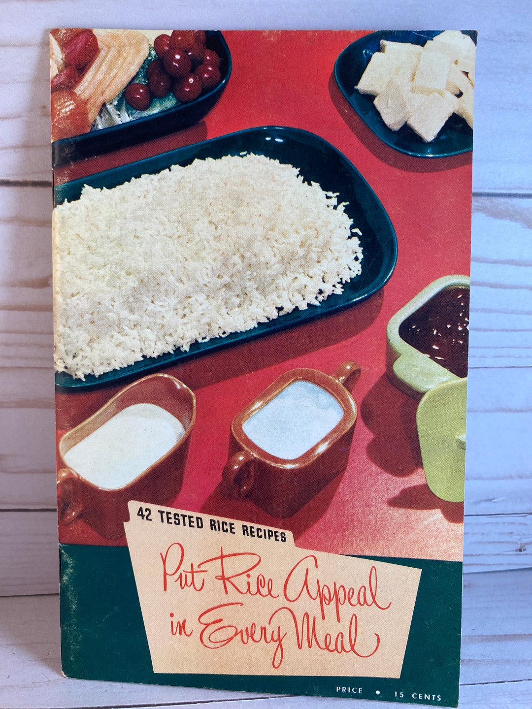 50s Put Rice Appeal in Every Meal, 42 Tested Rice, Recipes Booklet ...
