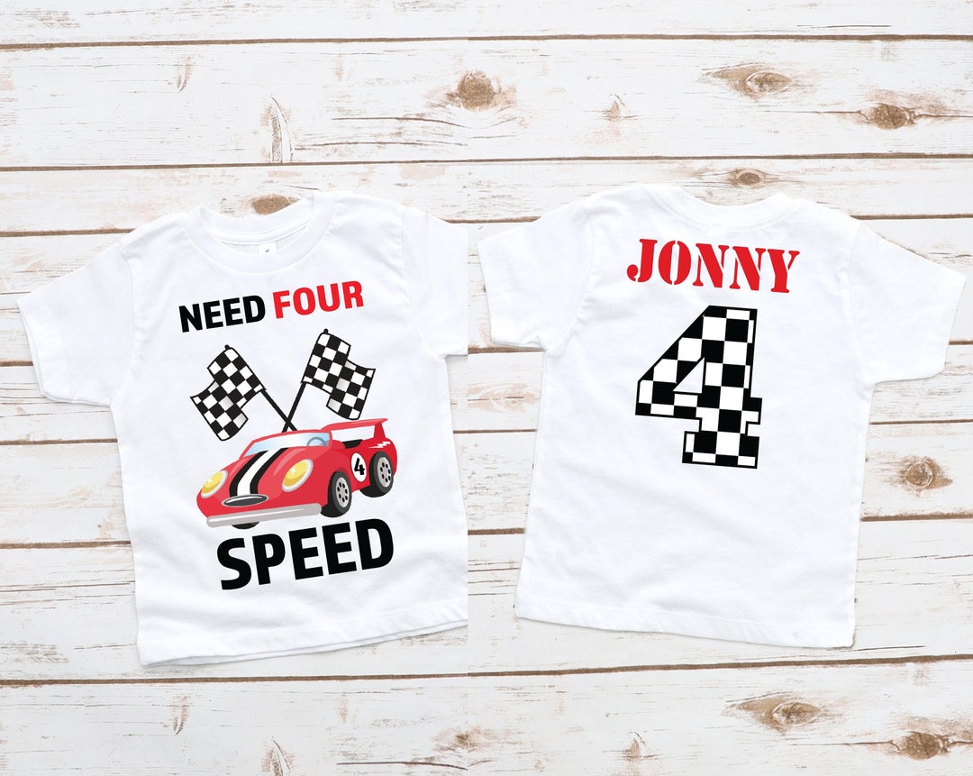 Need Four Speed Race Car 4th Birthday Shirt Boy Vintage Red Race Car ...