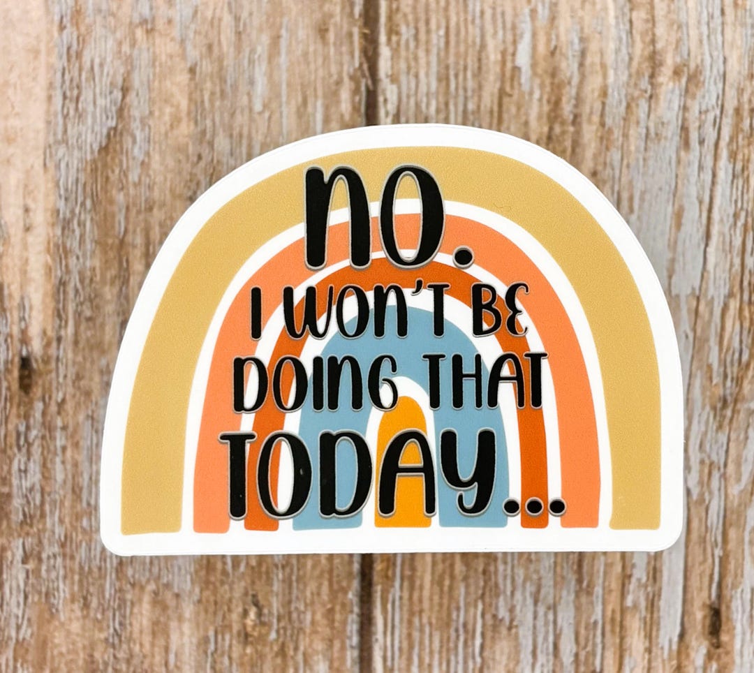 Nope, Not Today – Retro Rainbow Sass Sticker - Transparent Sticker ...