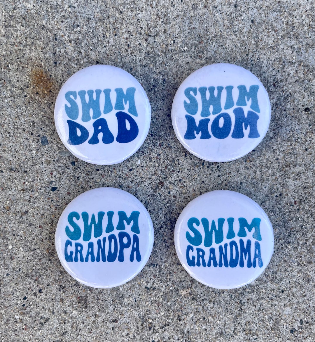 SWIM BUTTONS 1.25”, Swim Mom, Swim Dad, Swim Grandpa, Swim Grandma, - Etsy