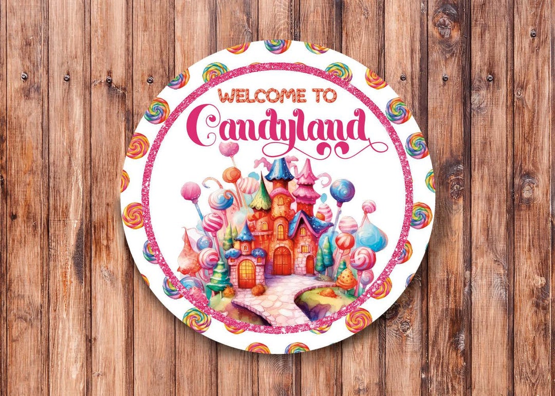 Welcome to Candyland Wreath Sign - Etsy