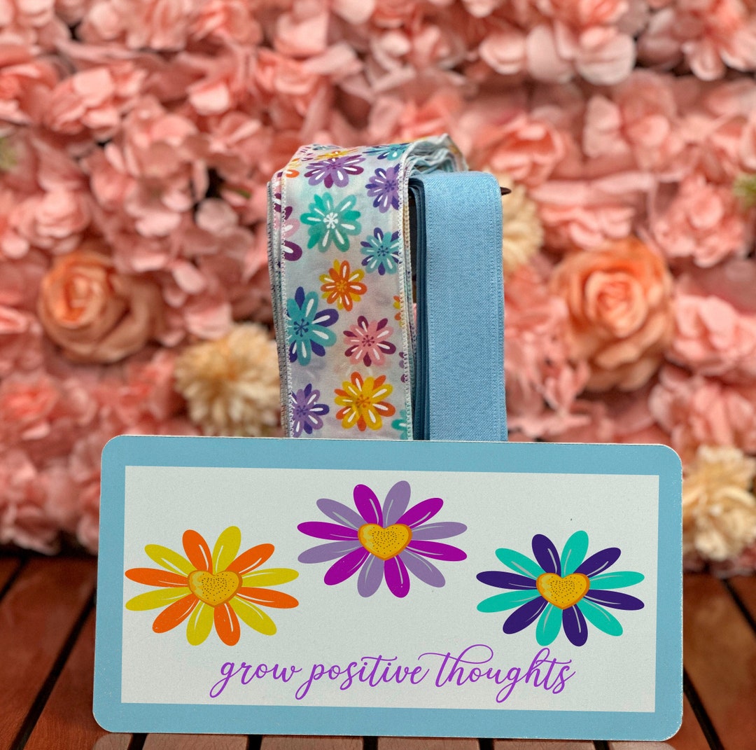 Grow Positive Thoughts With Matching 1.5 and 2.5 Ribbon - Etsy