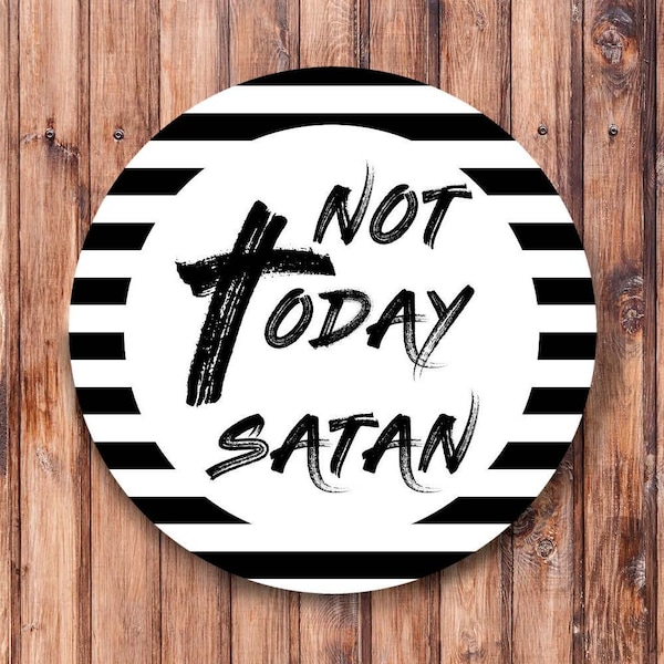 Not Today Satan Sign - Etsy