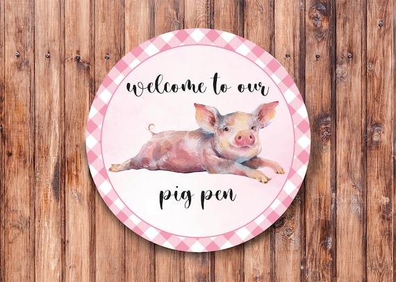 Welcome to Our Pig Pen Wreath Sign | Etsy