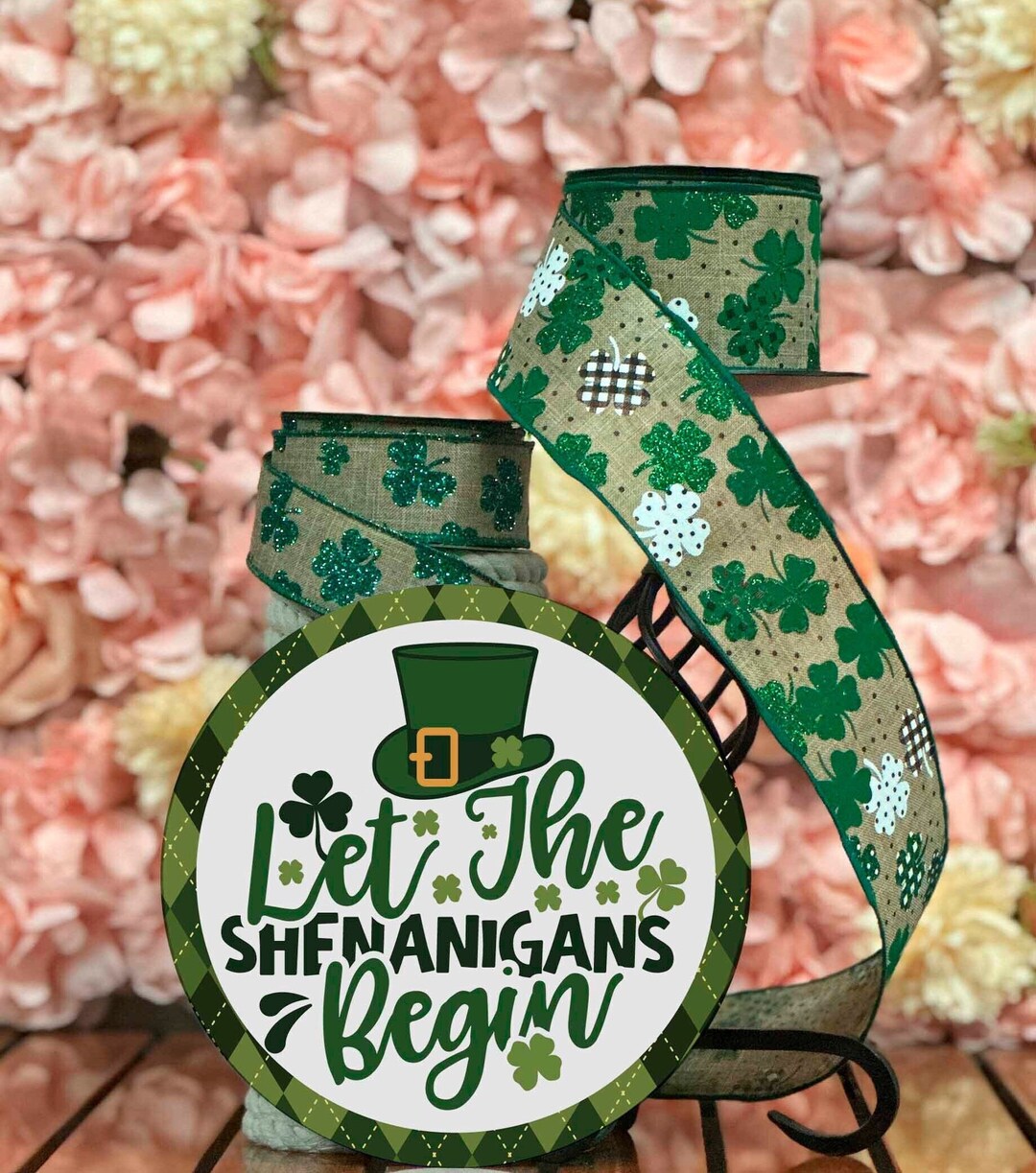 Let the Shenanigans Begin Sign With Matching 1.5" and 2.5" Ribbon - Etsy