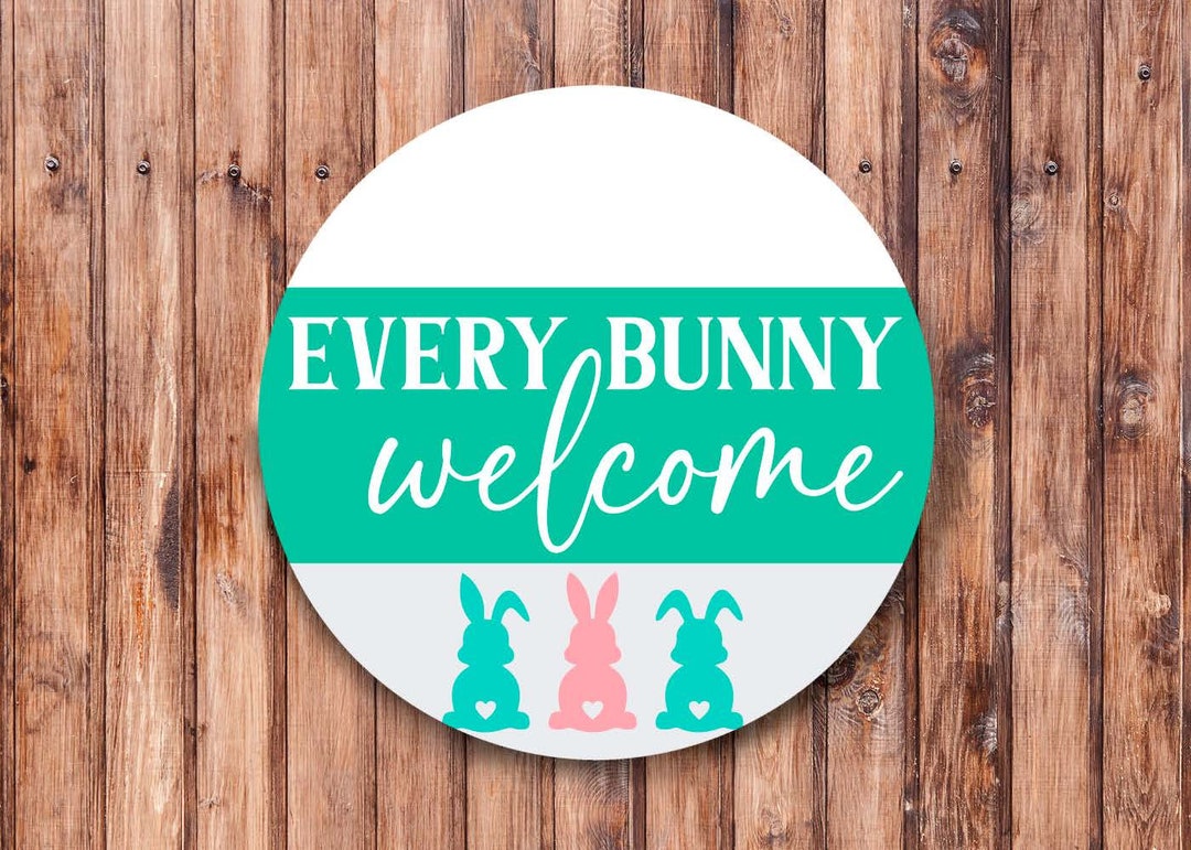 Every Bunny Welcome Wreath Sign - Etsy